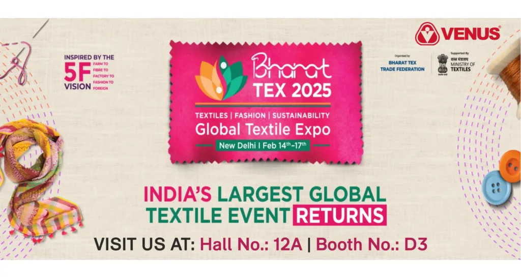 Bharat Tex 2025 - Delhi Expo 14-17 Feb 2025 - VENUS Safety
